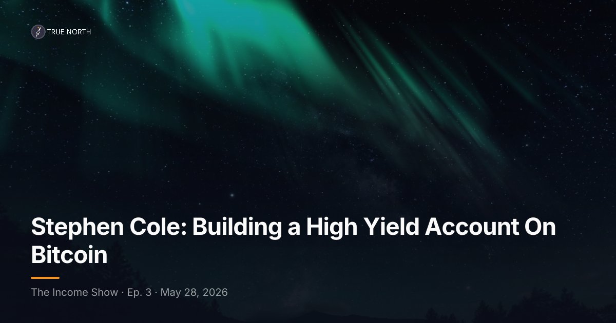 Stephen Cole: Building a High Yield Account On Bitcoin